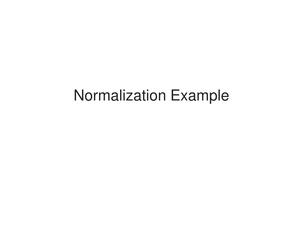 PPT - Normalization Example PowerPoint Presentation, free download - ID ...
