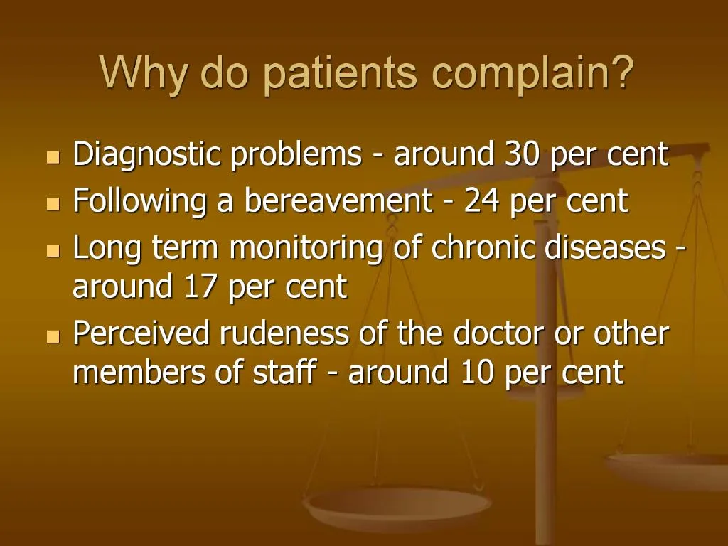 PPT - Why do patients complain PowerPoint Presentation, free download ...