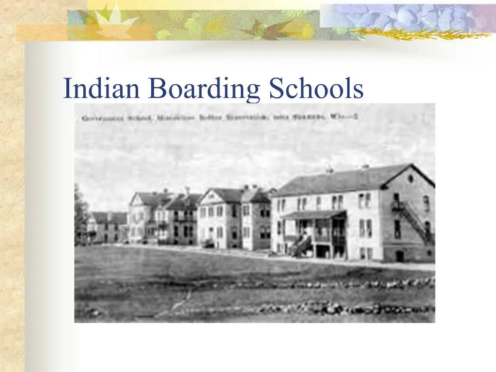 PPT - Indian Boarding Schools PowerPoint Presentation, free download ...