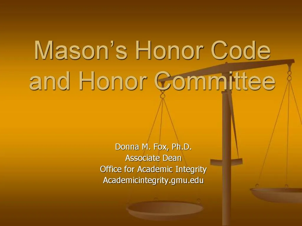 PPT - Mason s Honor Code and Honor Committee PowerPoint Presentation ...