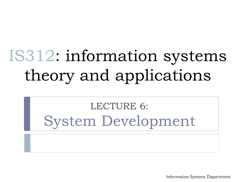 PPT - IS312 : information systems theory and applications PowerPoint ...