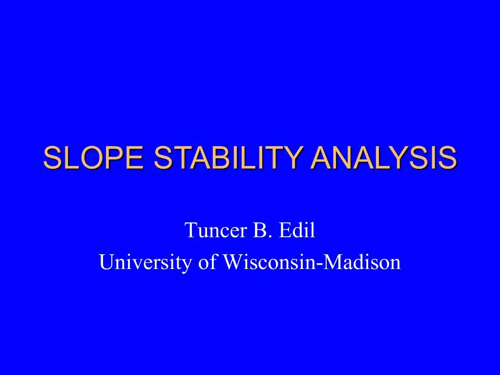PPT - SLOPE STABILITY ANALYSIS PowerPoint Presentation, free download ...
