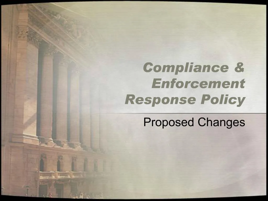PPT - Compliance Enforcement Response Policy PowerPoint Presentation ...