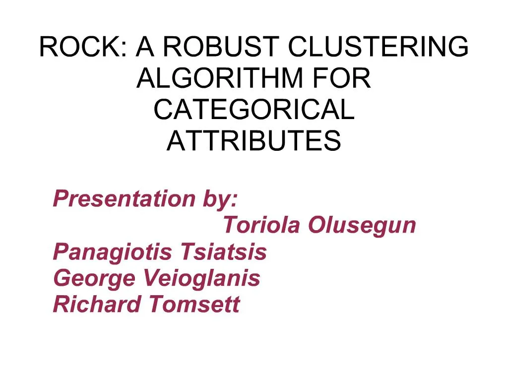 Ppt Rock A Robust Clustering Algorithm For Categorical Attributes Powerpoint Presentation