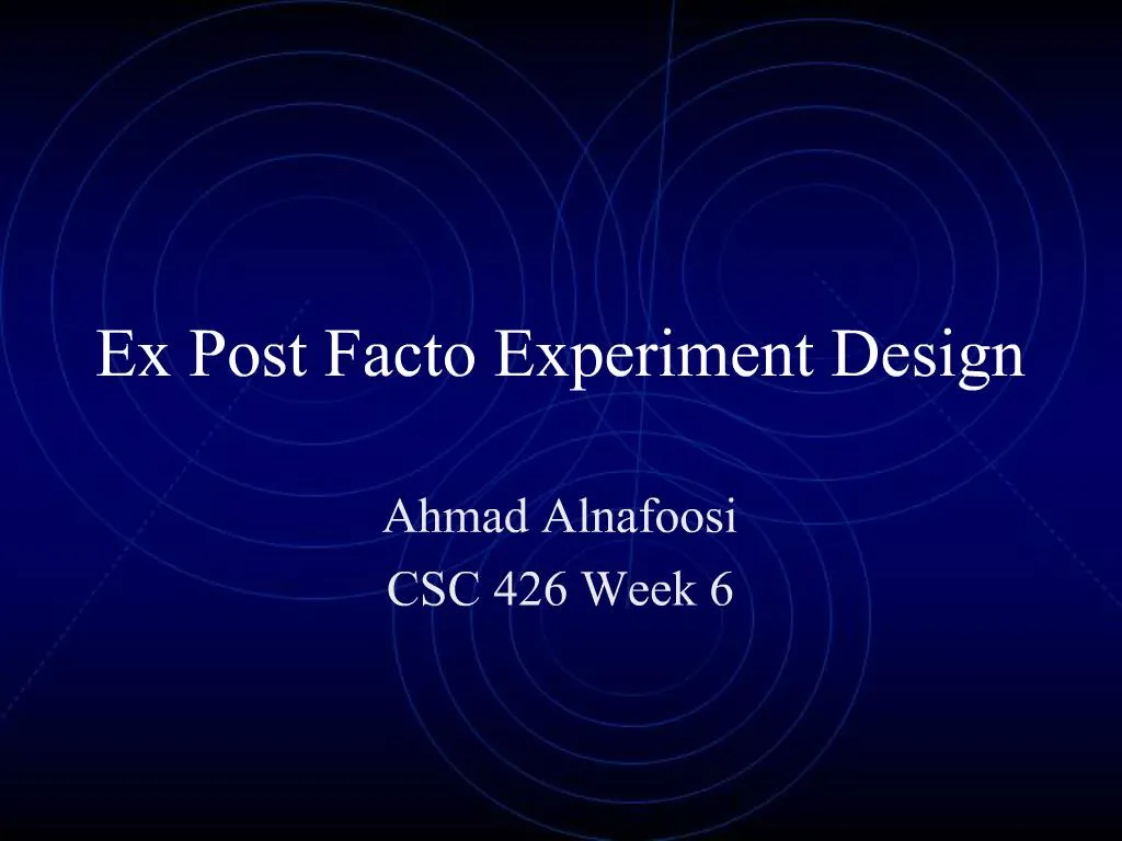 PPT - Ex Post Facto Experiment Design PowerPoint Presentation, free ...