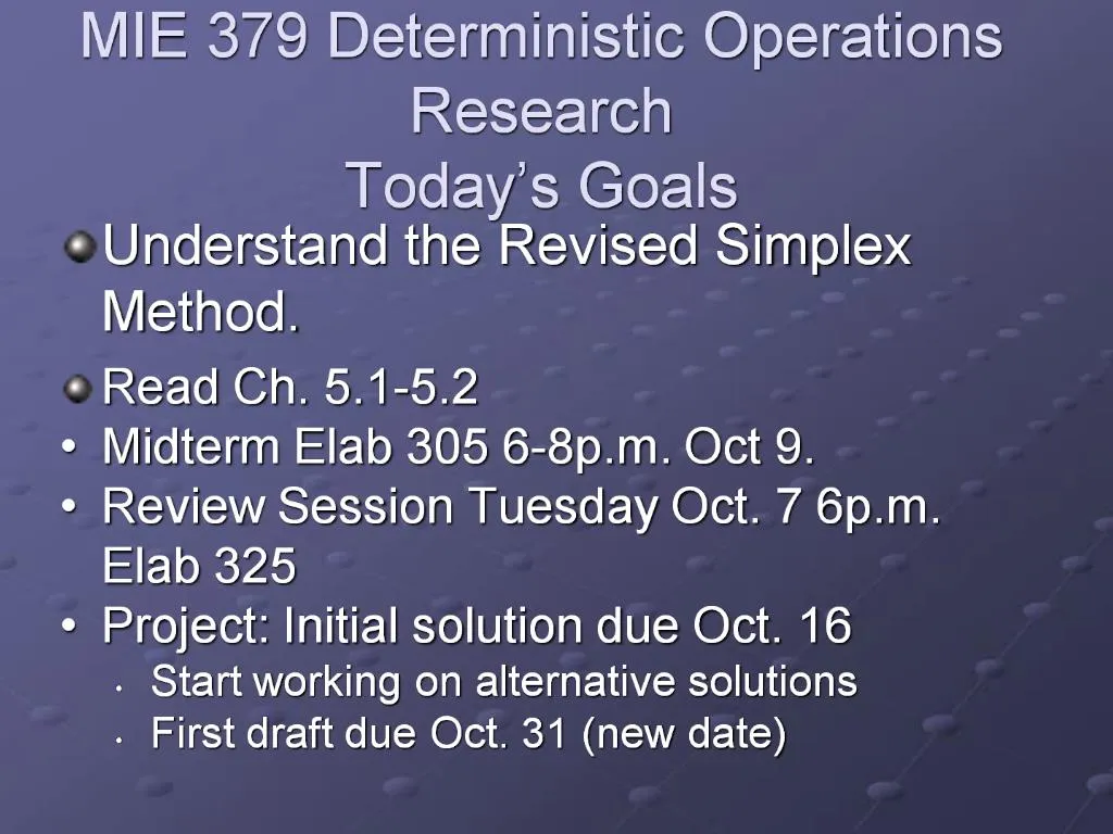 PPT - MIE 379 Deterministic Operations Research Today s Goals ...