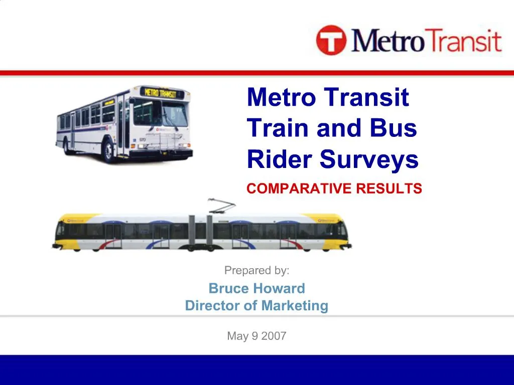 PPT - Metro Transit Train and Bus Rider Surveys PowerPoint Presentation ...