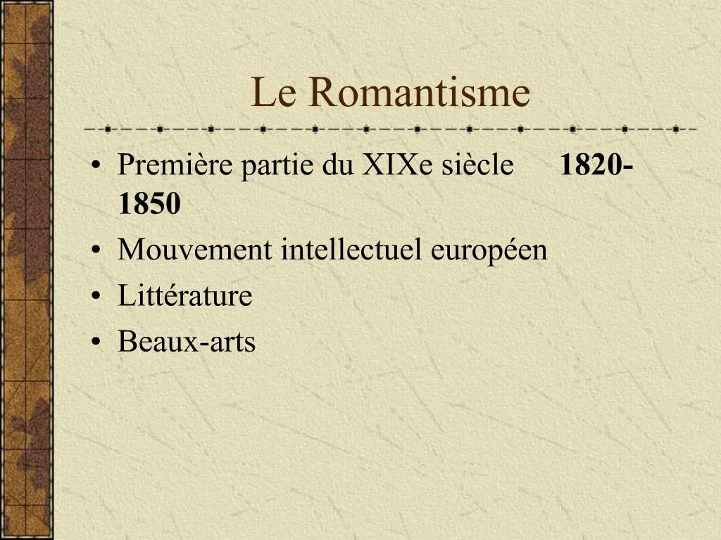 PPT - Le Romantisme PowerPoint Presentation, free download - ID:507300