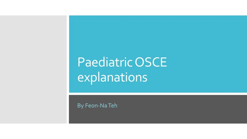 PPT - Paediatric OSCE explanations PowerPoint Presentation, free ...