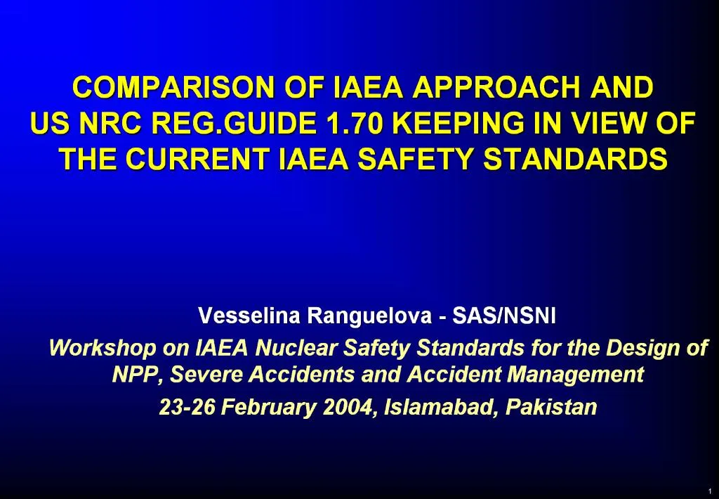 PPT - COMPARISON OF IAEA APPROACH AND US NRC REG.GUIDE 1.70 KEEPING IN ...
