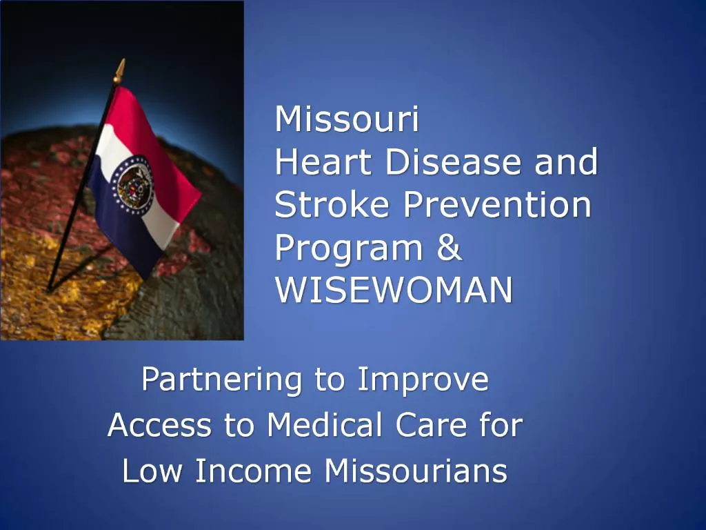 Ppt Missouri Heart Disease And Stroke Prevention Program Wisewoman