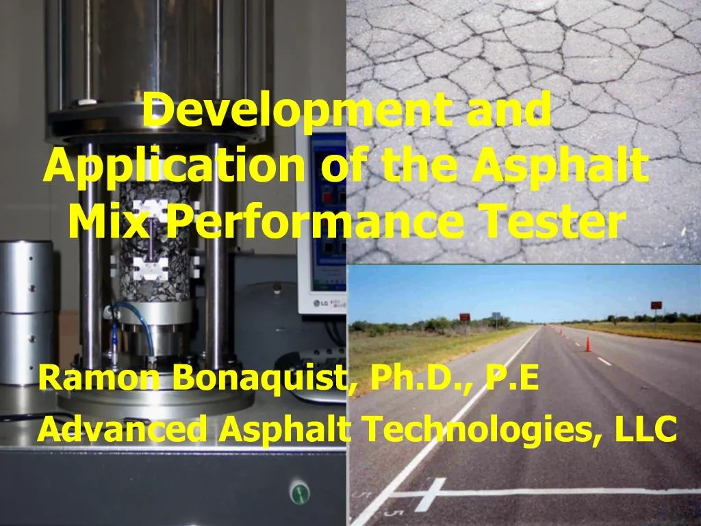PPT - Development and Application of the Asphalt Mix Performance Tester ...