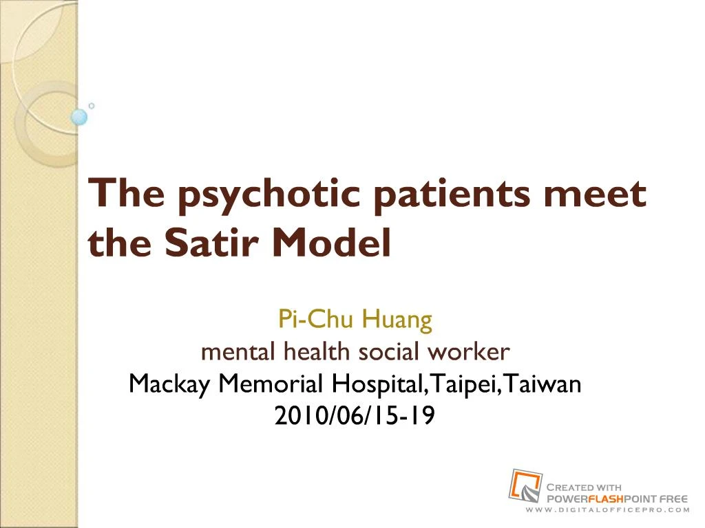 PPT - The psychotic patients meet the Satir Model PowerPoint ...