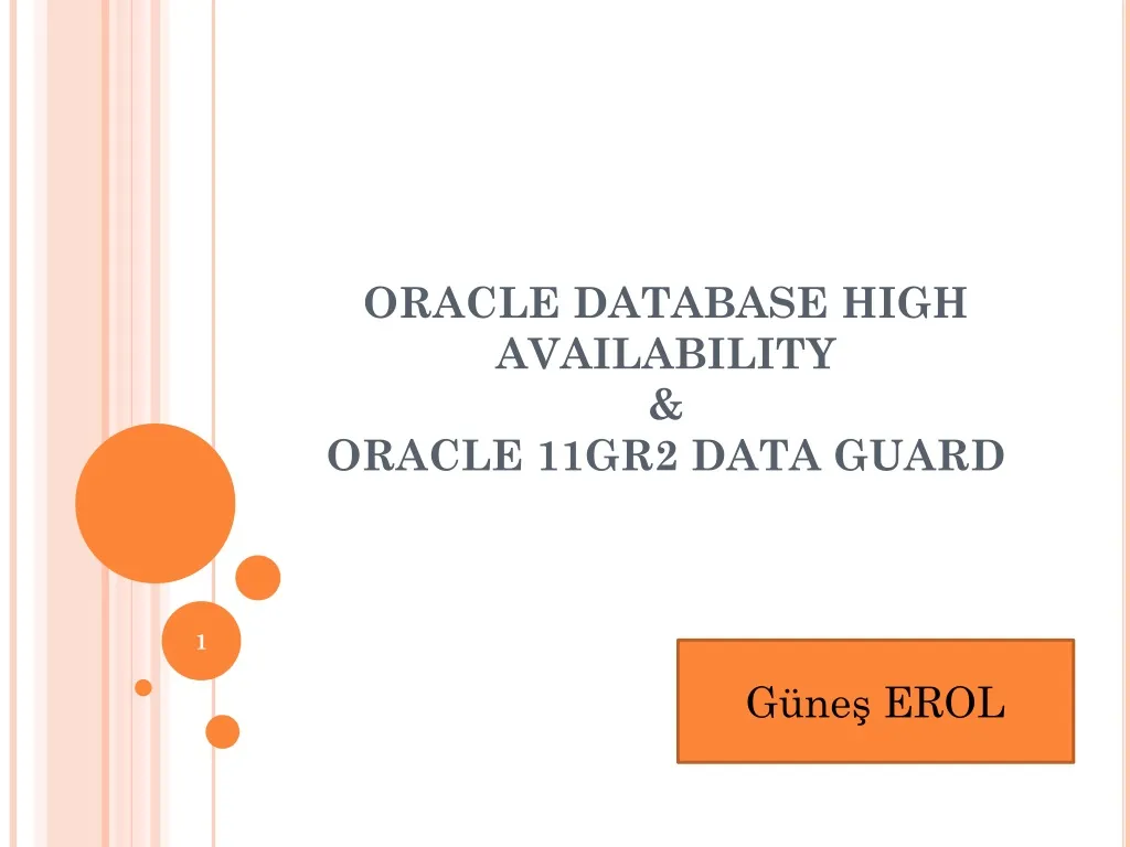 PPT - ORACLE DATABASE HIGH AVAILABILITY & ORACLE 11GR2 DATA GUARD ...