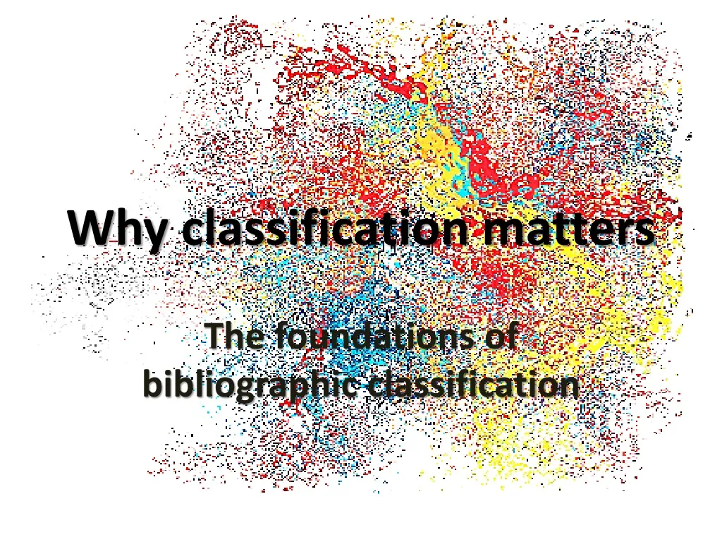 PPT - Why classification matters PowerPoint Presentation, free download ...