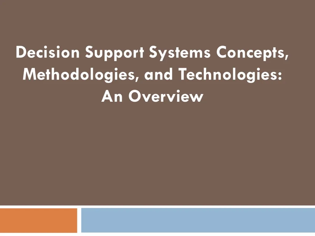 PPT - Decision Support Systems Concepts, Methodologies, and ...