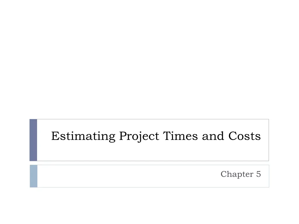 PPT - Estimating Project Times and Costs PowerPoint Presentation, free ...