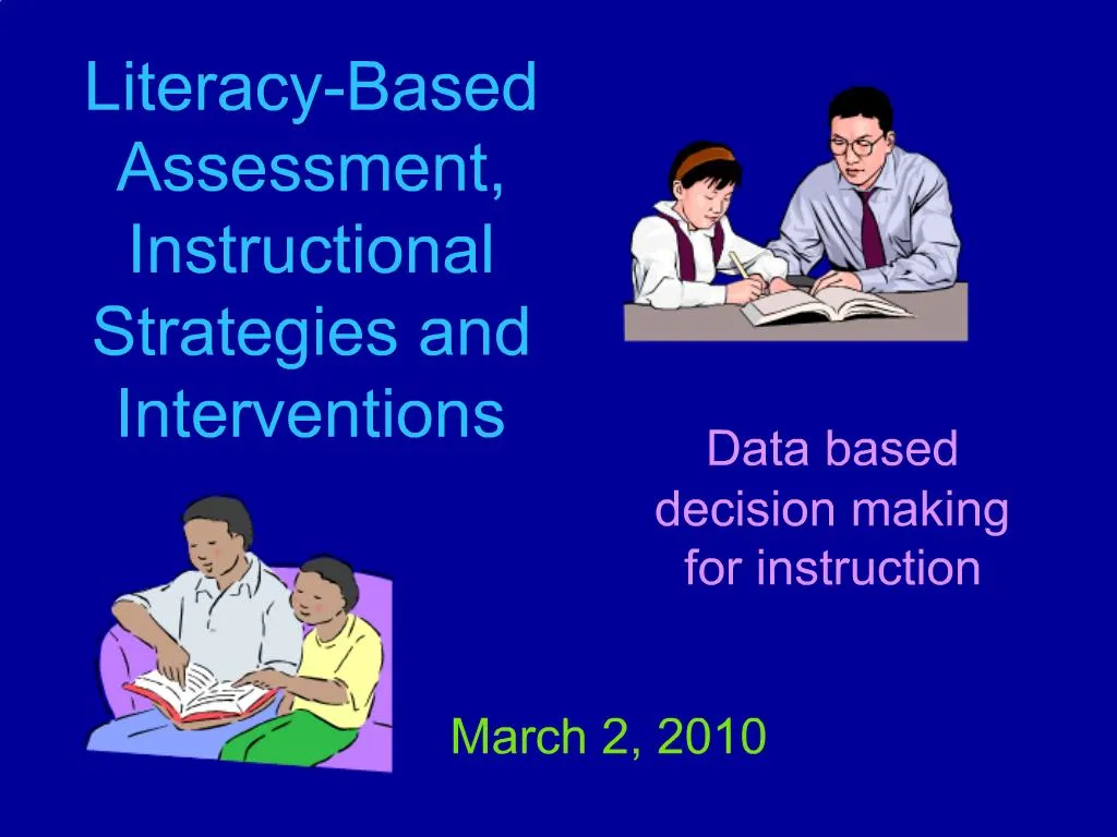 PPT - Literacy-Based Assessment, Instructional Strategies and ...