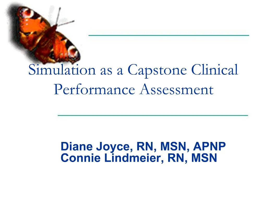 PPT - Simulation as a Capstone Clinical Performance Assessment ...