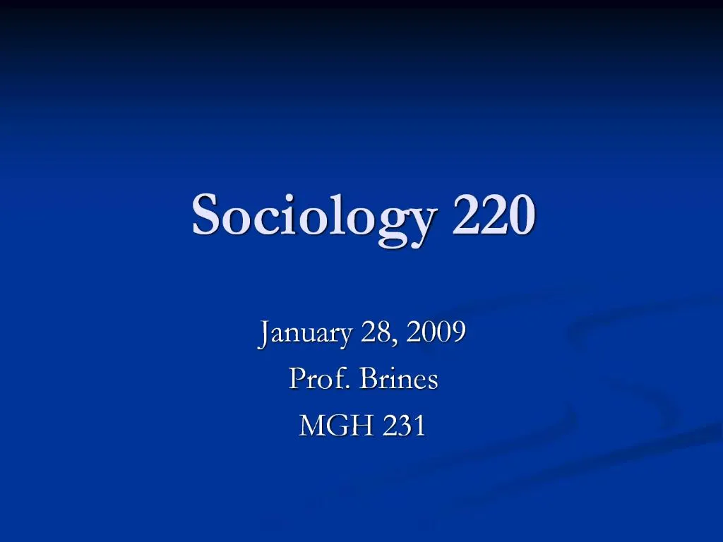 PPT - Sociology 220 PowerPoint Presentation, free download - ID:529059