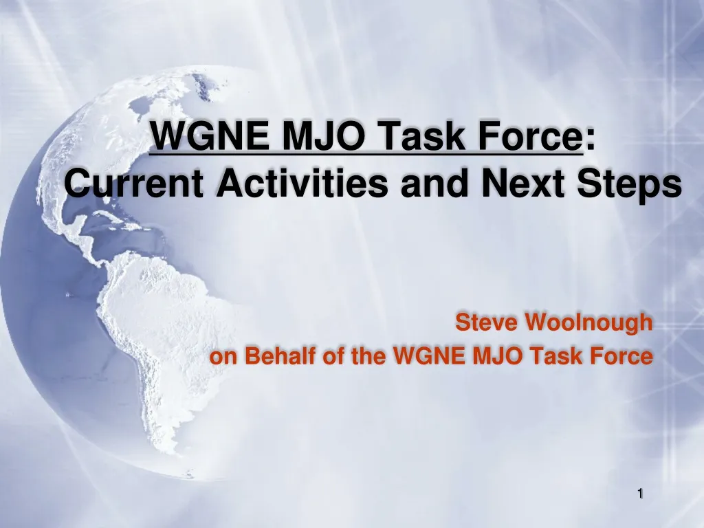 PPT - WGNE MJO Task Force : Current Activities and Next Steps ...