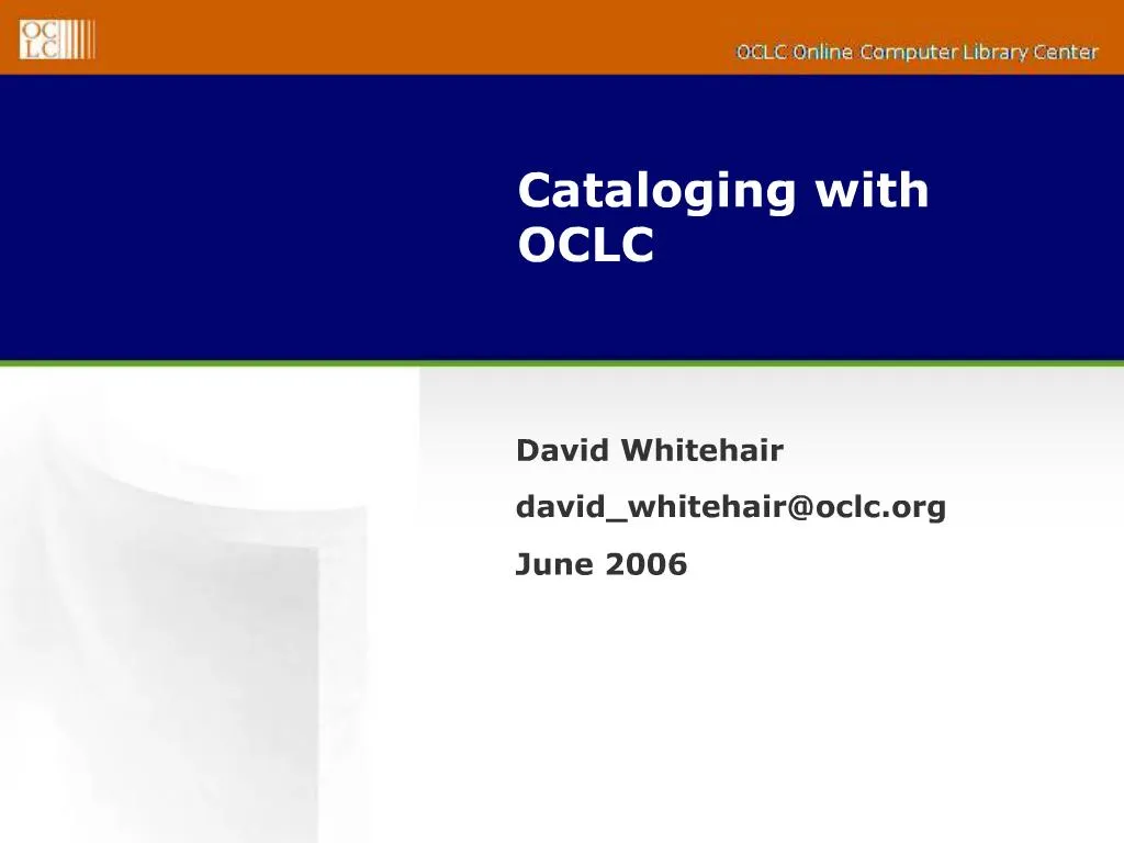 PPT - Cataloging with OCLC PowerPoint Presentation, free download - ID ...