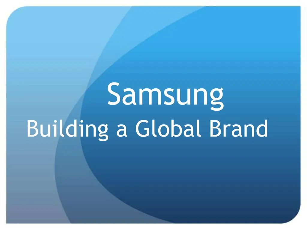 PPT - Samsung PowerPoint Presentation, free download - ID:530635