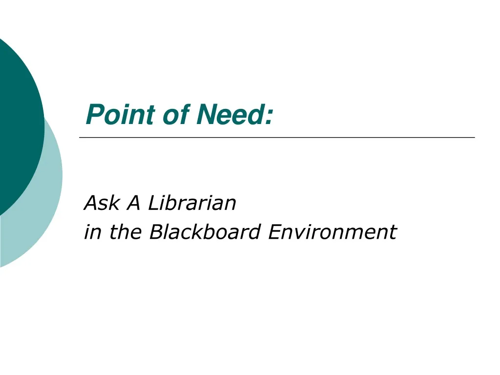 PPT - Point of Need: PowerPoint Presentation, free download - ID:535524