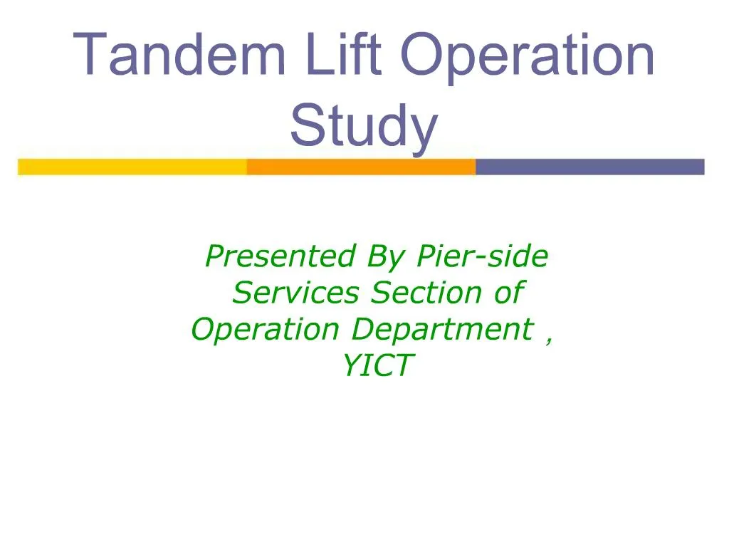 PPT - Tandem Lift Operation Study PowerPoint Presentation, free ...