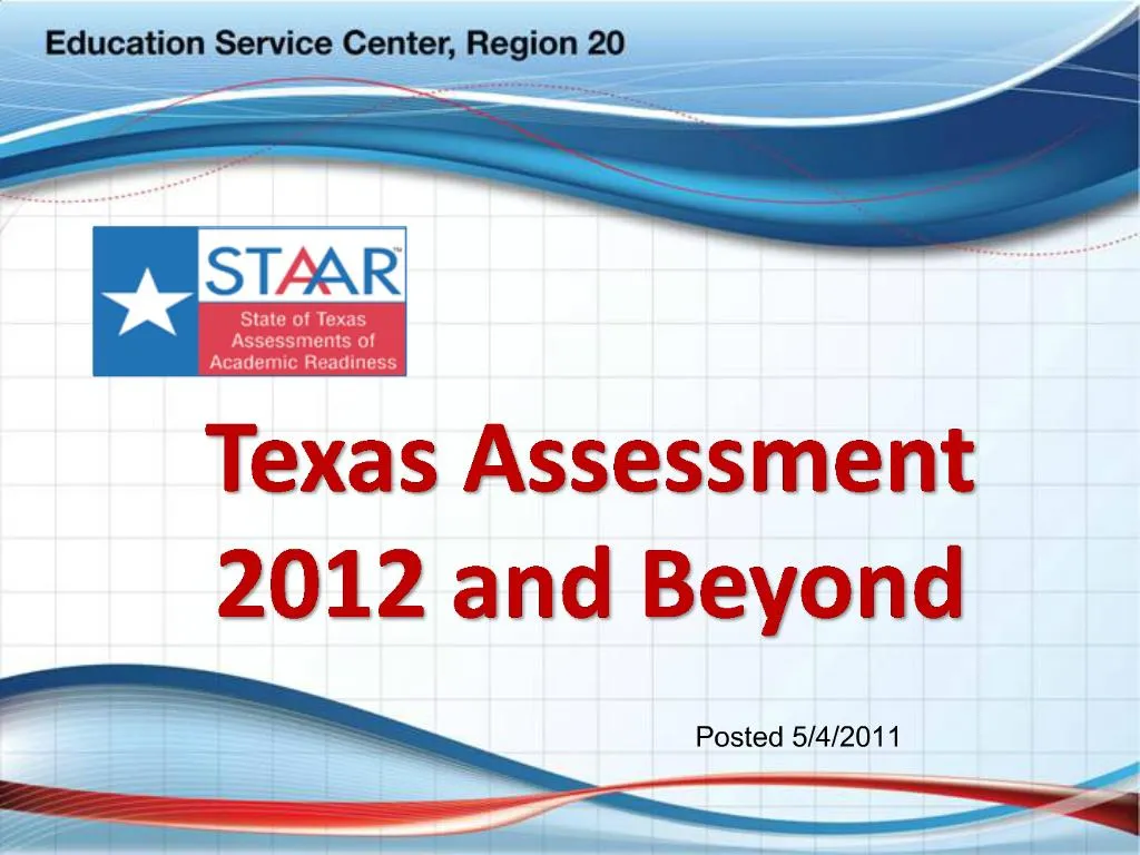 PPT - Texas Assessment 2012 and Beyond PowerPoint Presentation, free ...