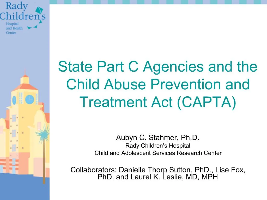 PPT - State Part C Agencies and the Child Abuse Prevention and ...