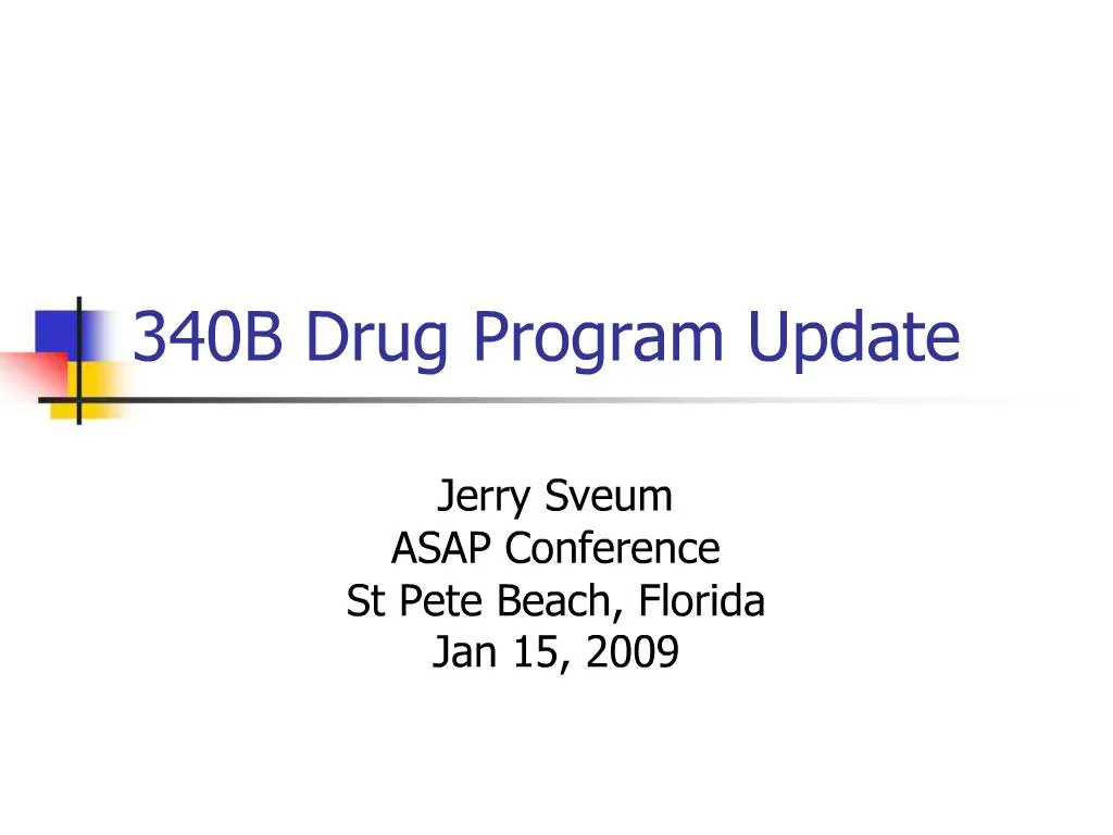 PPT - 340B Drug Program Update PowerPoint Presentation, free download ...