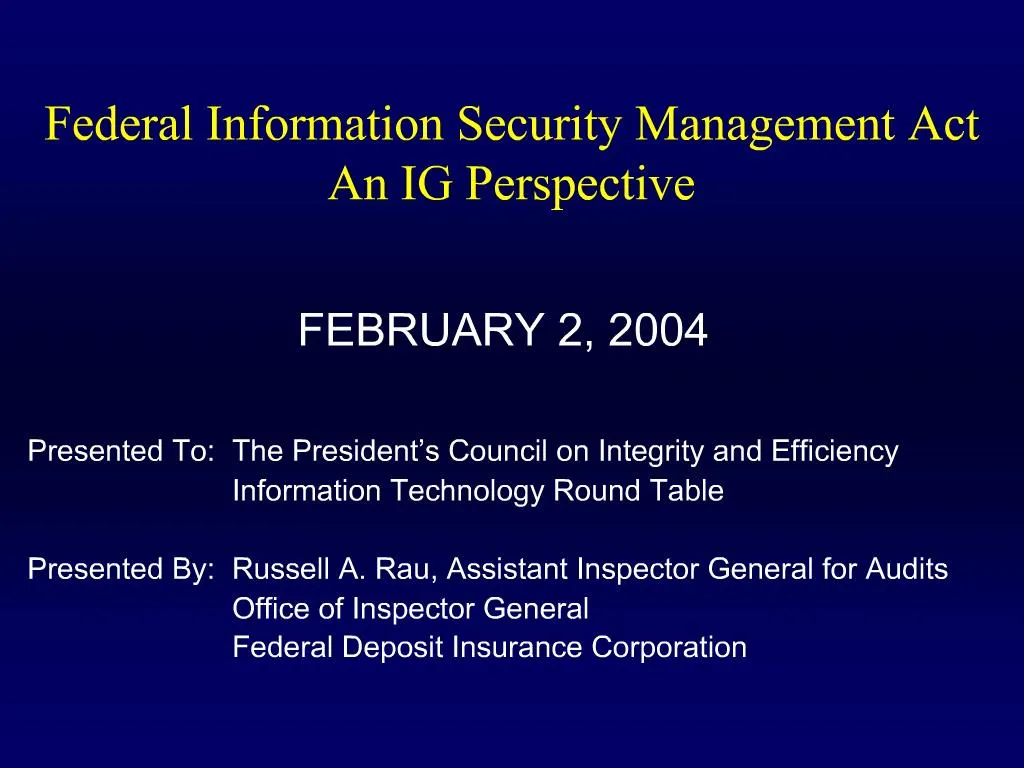 PPT - Federal Information Security Management Act An IG Perspective ...
