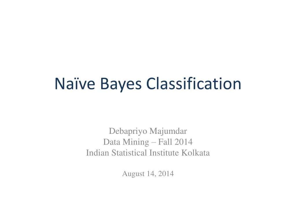PPT - Naïve Bayes Classification PowerPoint Presentation, free download ...