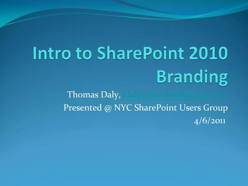 PPT - Intro to SharePoint 2010 Branding PowerPoint Presentation, free download - ID:545963