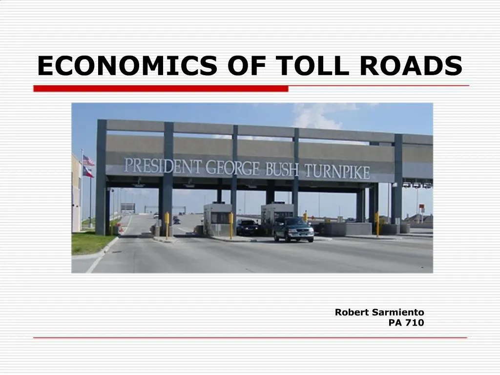 PPT - ECONOMICS OF TOLL ROADS PowerPoint Presentation, free download ...
