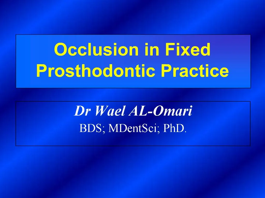 PPT - Occlusion in Fixed Prosthodontic Practice PowerPoint Presentation ...