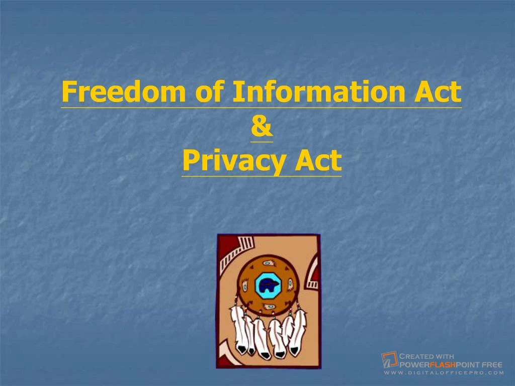 PPT - FOIA and Privacy Act Training PowerPoint presentation PowerPoint ...