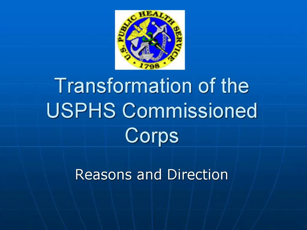 PPT - Transformation of the USPHS Commissioned Corps PowerPoint ...