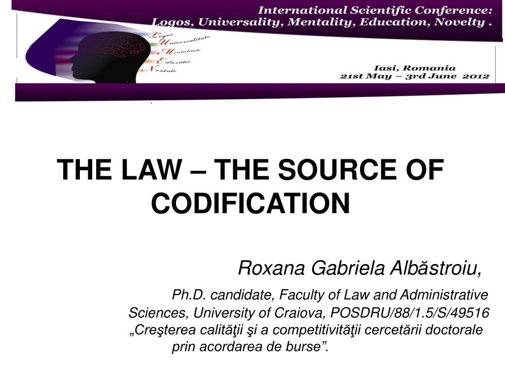 PPT - Albastroiu Roxana The law the source of codification PowerPoint ...