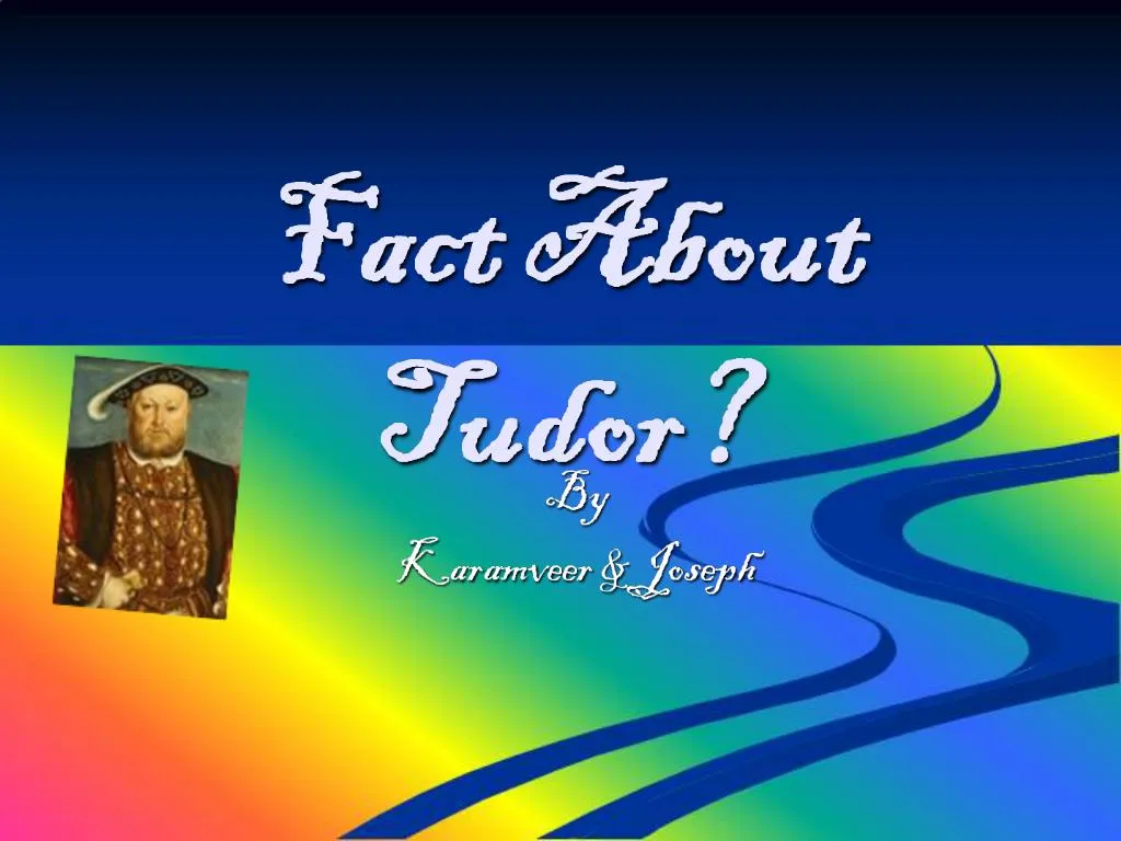 PPT - Fact About Tudor PowerPoint Presentation, free download - ID:554467