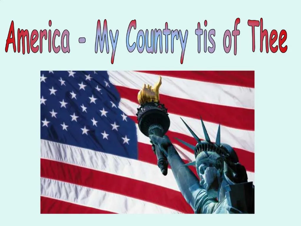 PPT - America - My Country tis of Thee PowerPoint Presentation, free ...