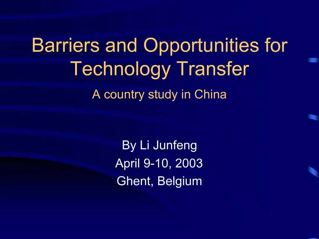 PPT - Barriers and Opportunities for Technology Transfer A country ...
