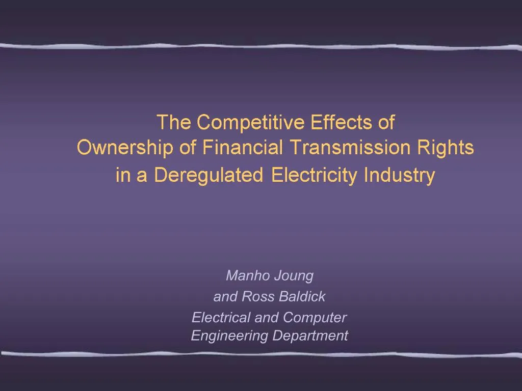 PPT - The Competitive Effects of Ownership of Financial Transmission ...