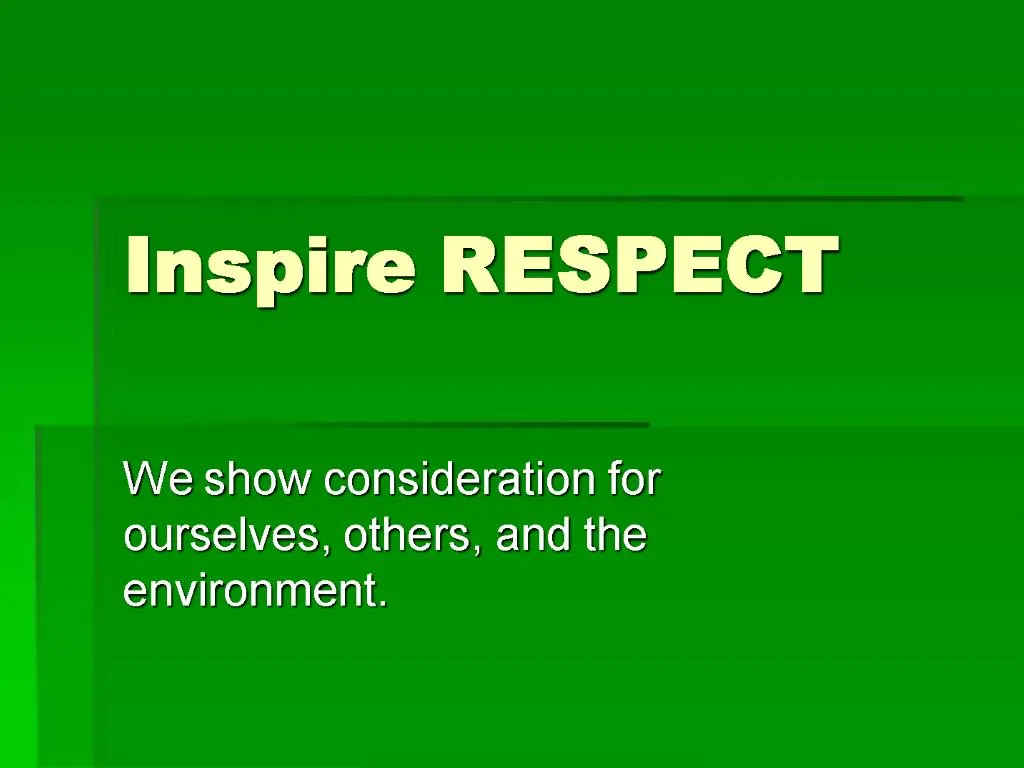 PPT - Inspire RESPECT PowerPoint Presentation, free download - ID:564468