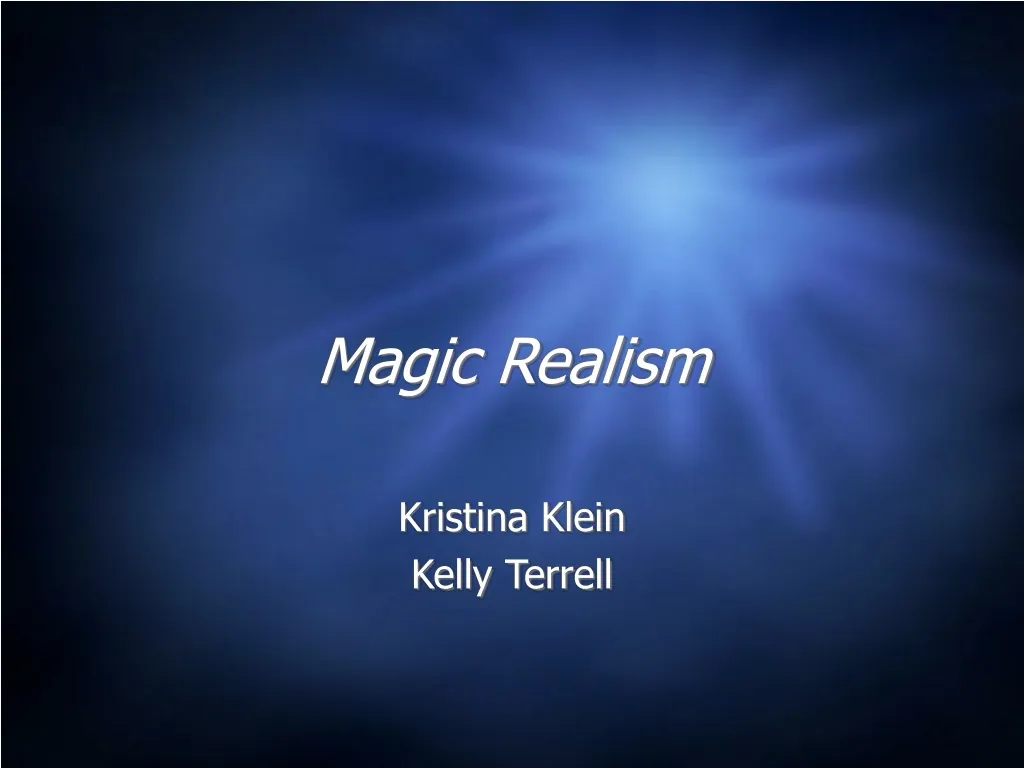 PPT - Magic Realism PowerPoint Presentation, free download - ID:564712