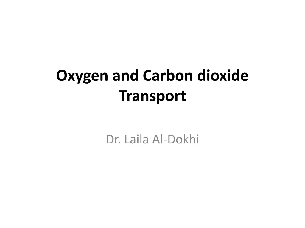 PPT - Oxygen and Carbon dioxide Transport PowerPoint Presentation, free ...
