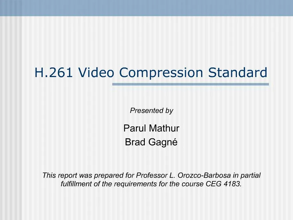 PPT - H.261 Video Compression Standard PowerPoint Presentation, free download - ID:568507