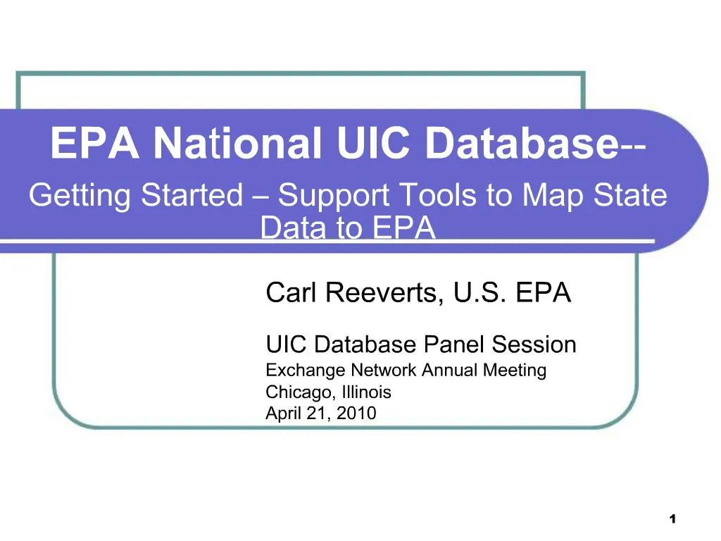 PPT - EPA National UIC Database-- Getting Started Support Tools to Map ...