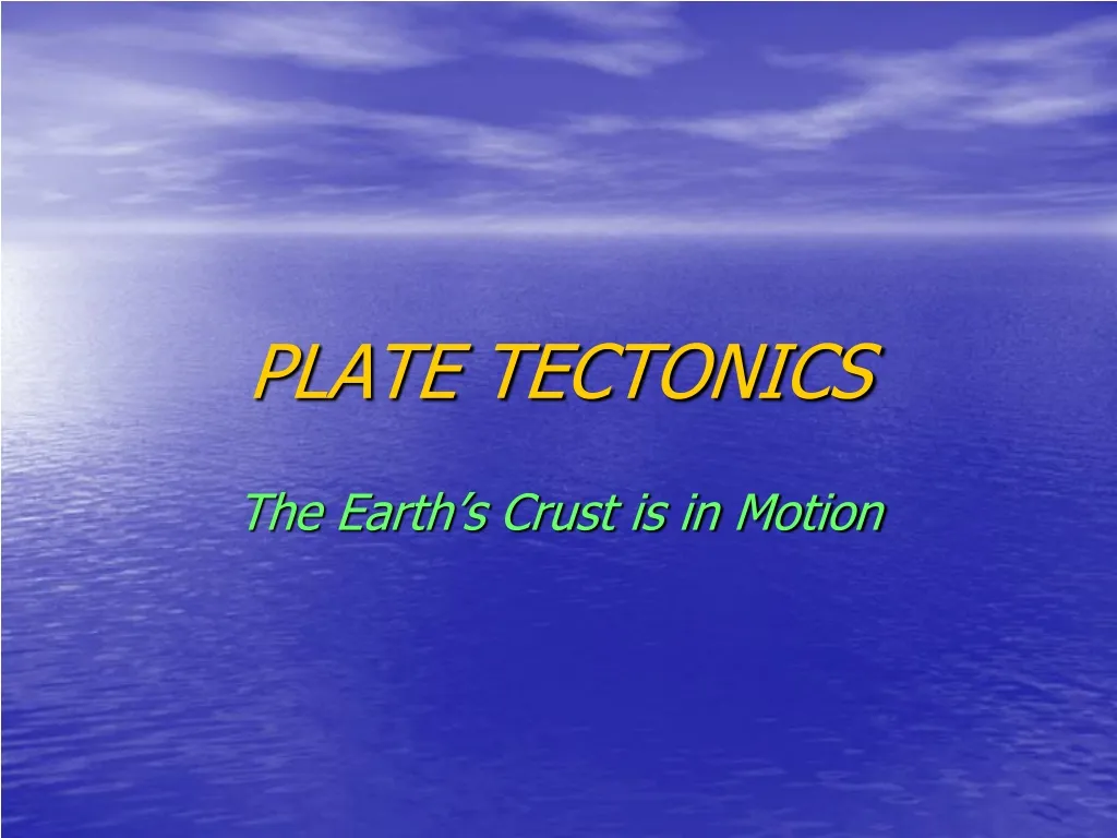 PPT - PLATE TECTONICS PowerPoint Presentation, free download - ID:571928